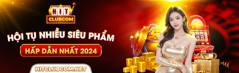 HITCLUB | HIT CLUB - Cổng Game Bài Đổi Thưởng Chính Thức 2024